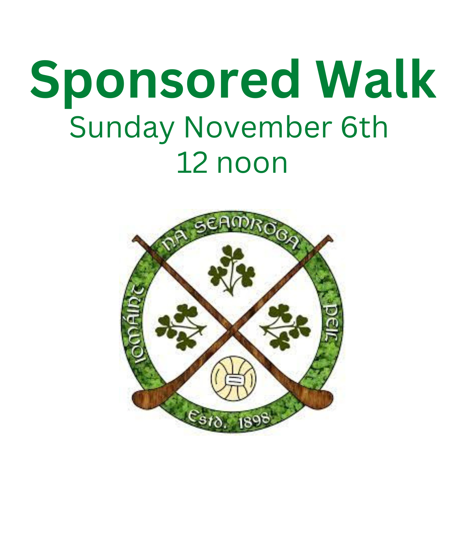 U/Age & Ladies Sponsored Walk – 6/11 – Shamrocks Hurling & Football Club